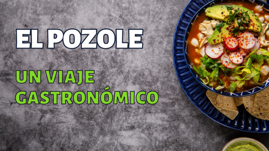 El Pozole: Un Viaje Gastronómico y Nutricional